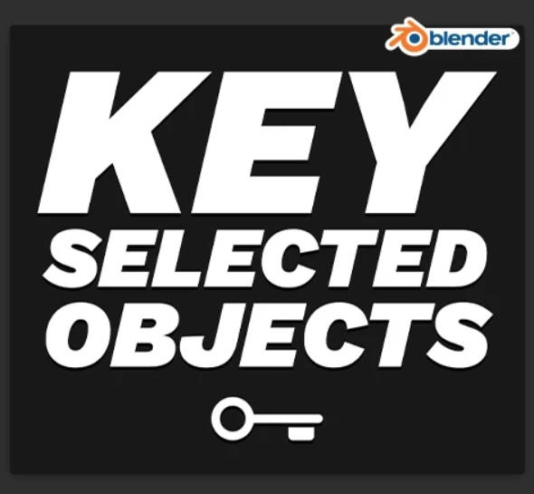 Blender多对象一键关键帧插件 Key Selected Objects v1.3.25-魔酷网